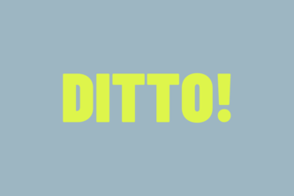 Ditto! | Devpost