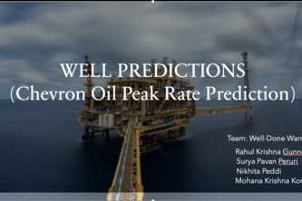 WELL PREDICTIONS (Chevron Oil Peak Rate Prediction) | Devpost