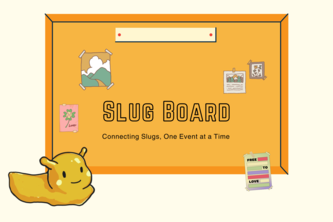 Slug Board | Devpost