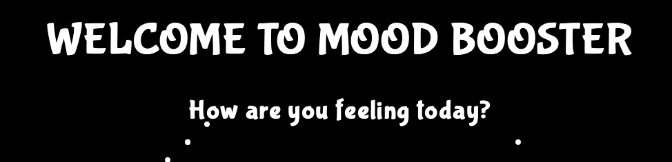 Mood Booster | Devpost