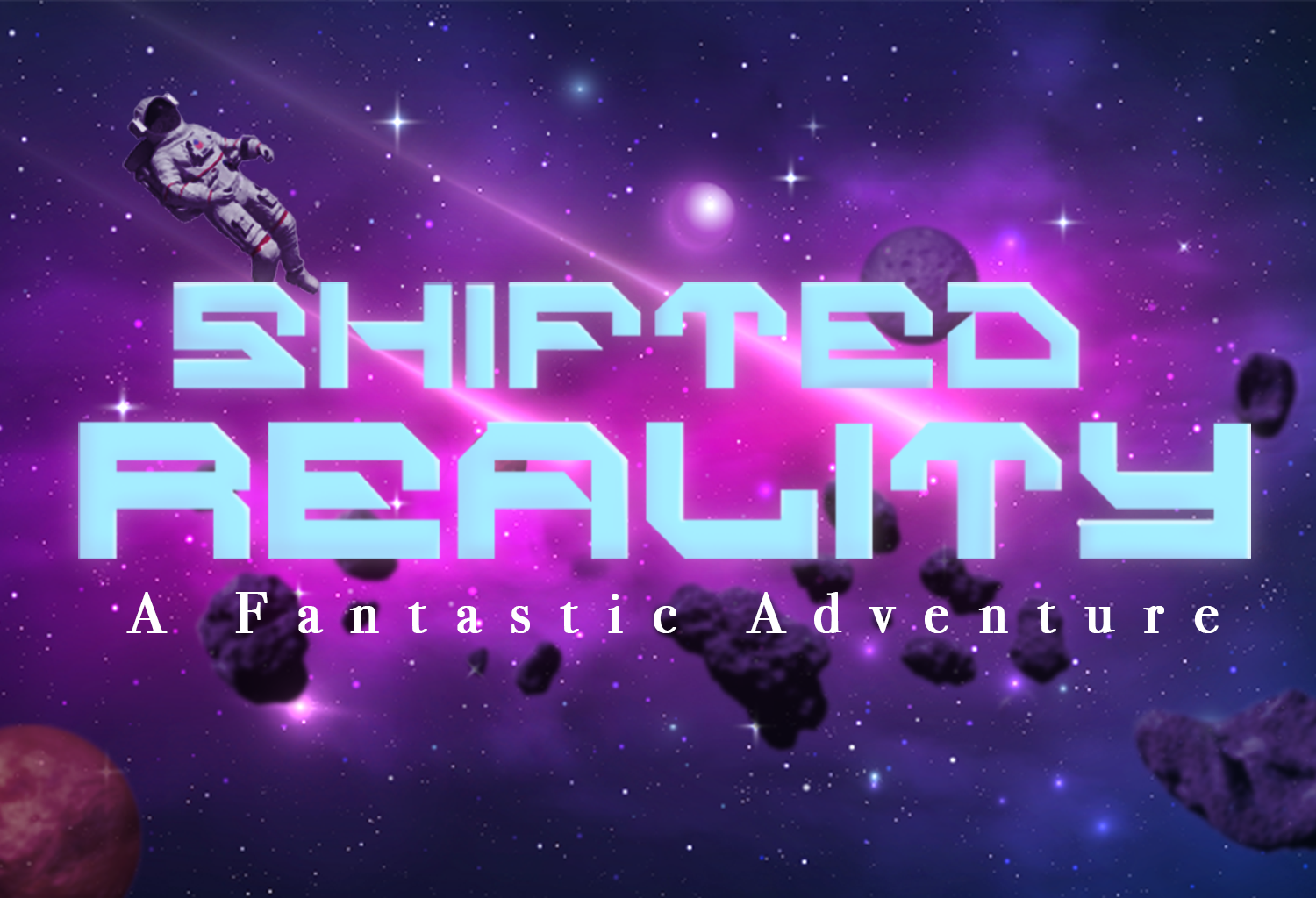 Shifted Reality: A Fantastic Adventure | Devpost