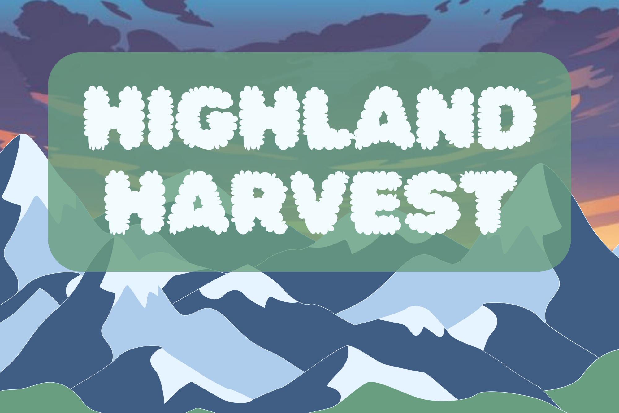 Highland Harvest | Devpost