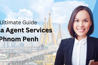 Top Visa Agent Services in Phnom Penh: Your Ultimate Guide | Devpost