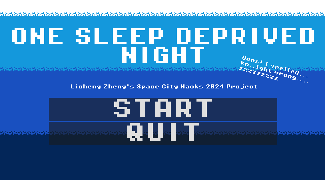 One Sleep Deprived Night | Devpost