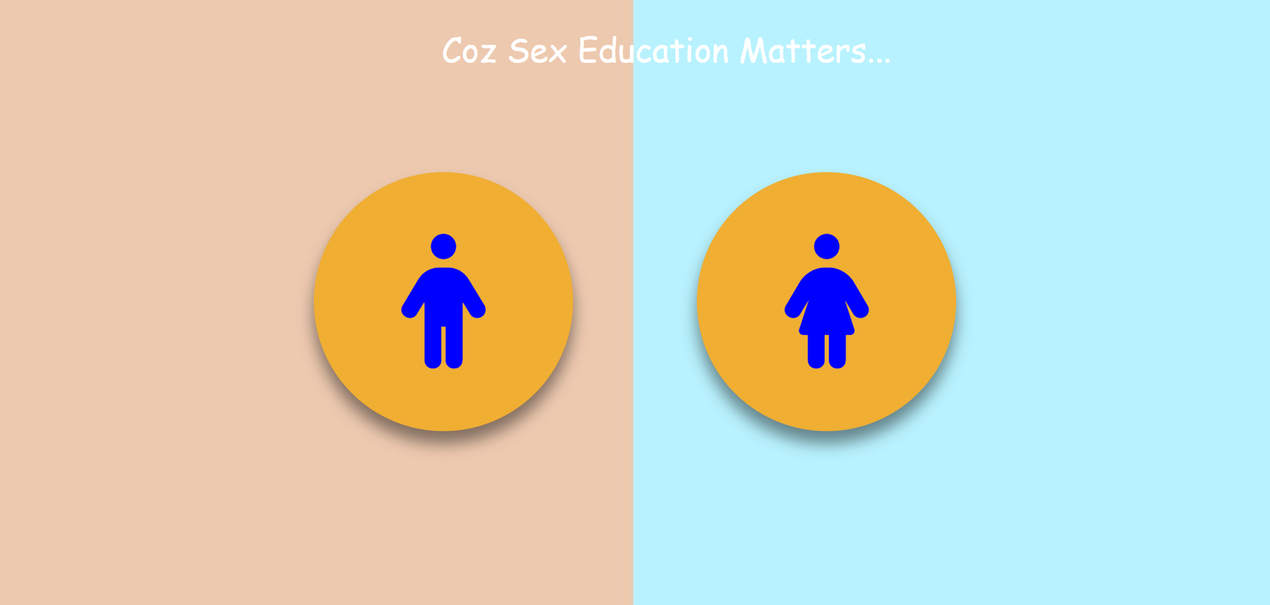 EduSex-Coz Sex Education Matters... | Devpost