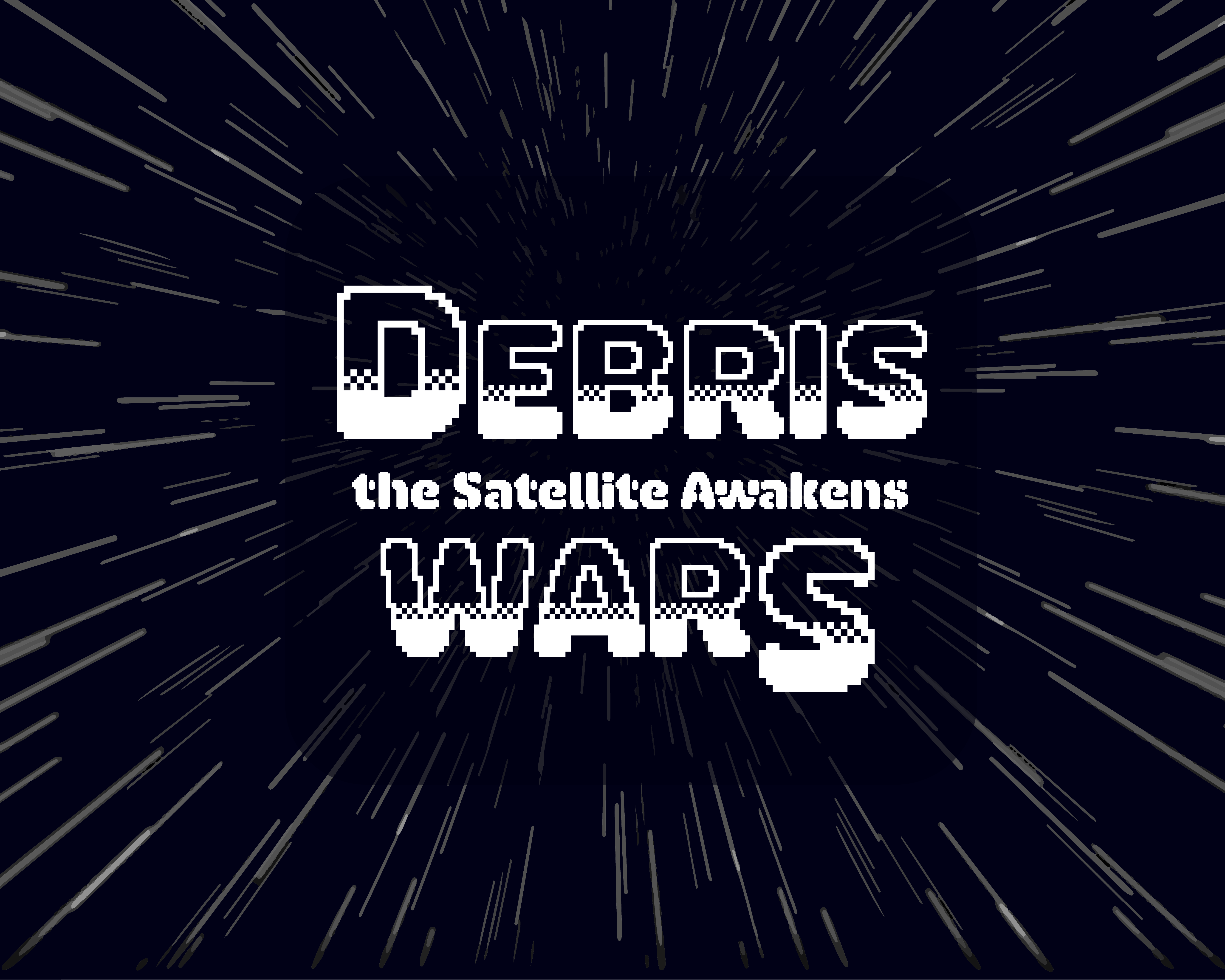 Debris Wars: the Satellite Awakens (Team 2G) | Devpost