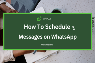WAPlus Schedule Message - WhatsApp CRM | Devpost