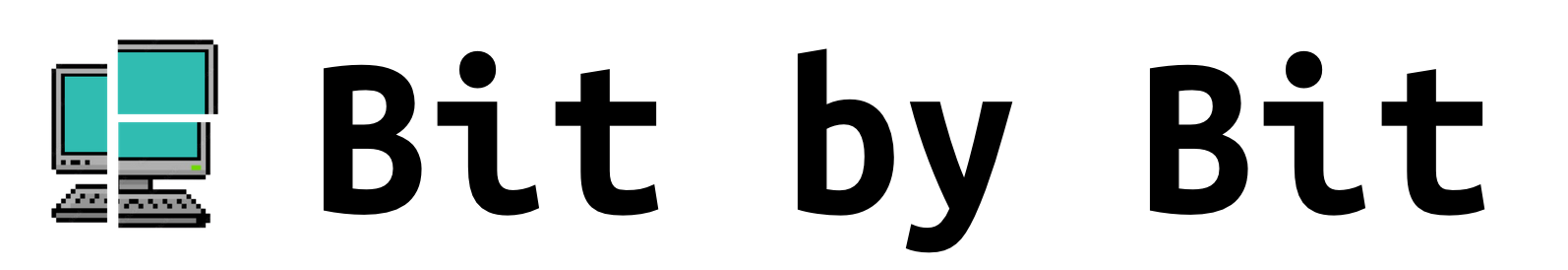 Bit by Bit | Devpost