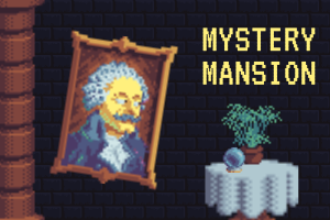 Mystery Mansion | Devpost
