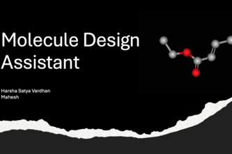 Molecule Design Assistant | Devpost
