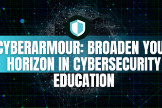 CyberArmour: Broaden your horizon in cybersecurity education | Devpost