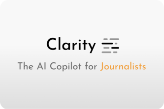 Clarity - The Copilot for Journalists | Devpost