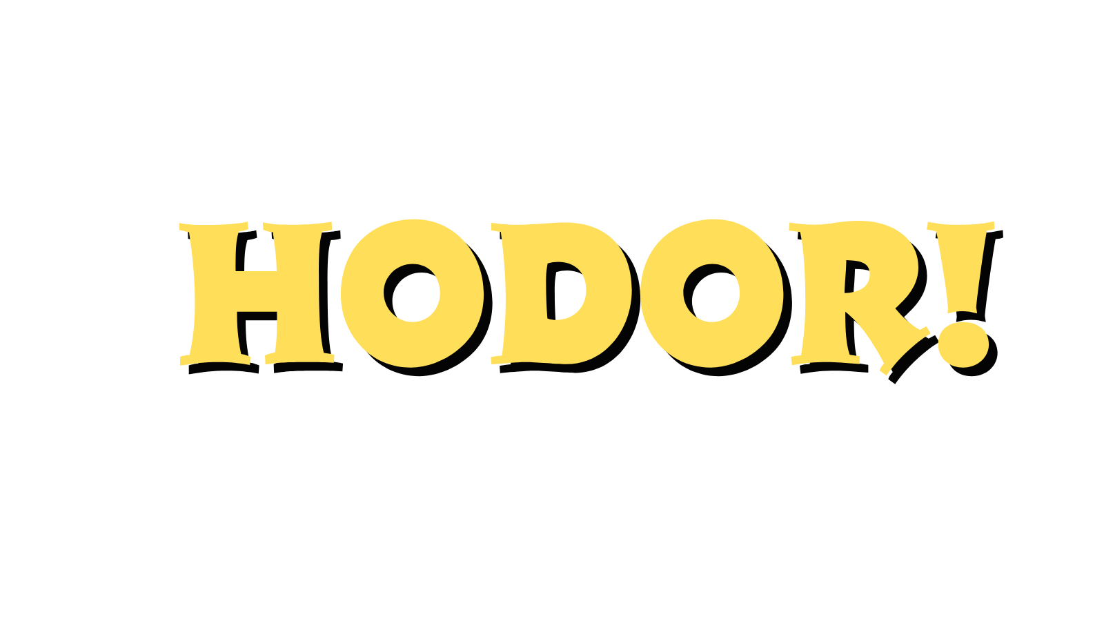HODOR TRANSLATOR | Devpost