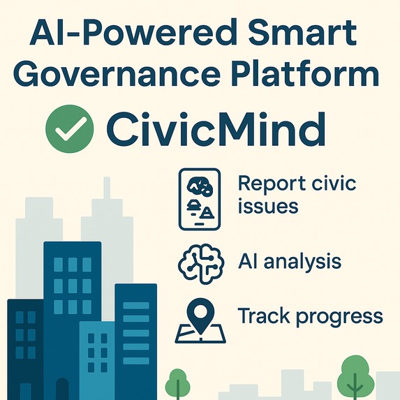 CivicMind–City Governance & Citizen Engagement Platform | Devpost