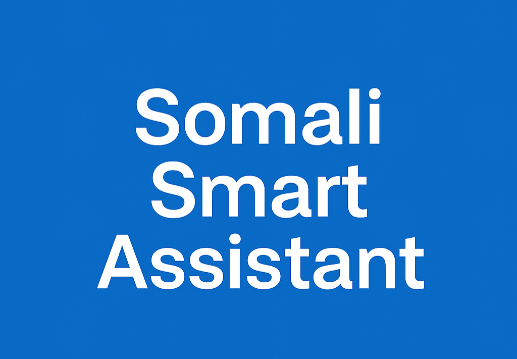 Somali Smart Assistant | Devpost