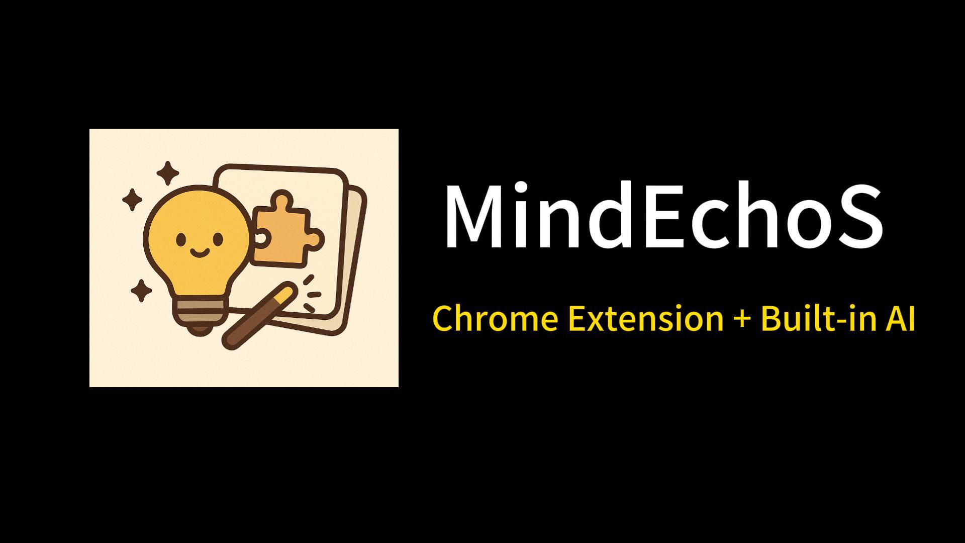 MindEchoS-Chrome-Extension | Devpost