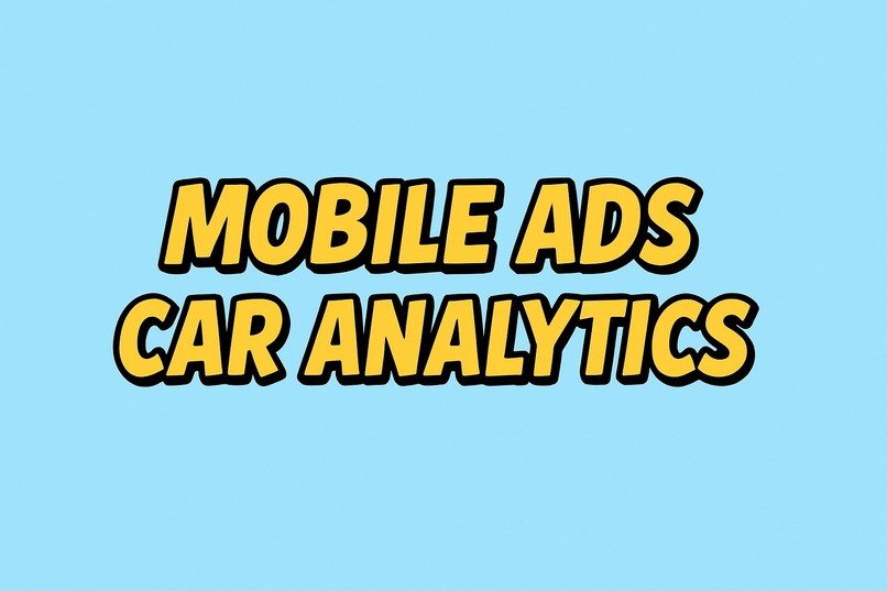 Mobile Ads Car Analytics | Devpost