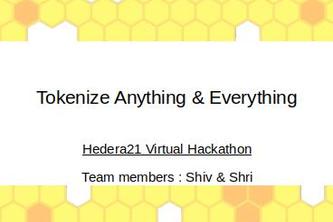 Tokenize Anything & Everything | Devpost