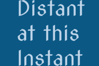 Distant at this Instant | Devpost