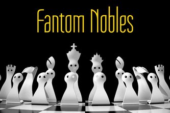Fantom Nobles - Phase One | Devpost