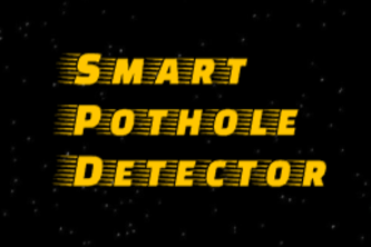 Smart Pothole Detector | Devpost