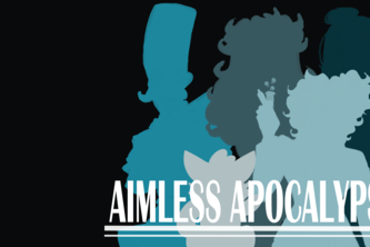 Aimless Apocalypse | Devpost