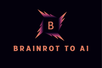 Brainrot to AI | Devpost