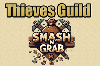 Thieves Guild - Smash N Grab | Devpost