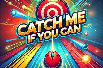 Catch Me If You Can! | Devpost