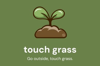 touch grass | Devpost