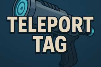 Teleport Tag | Devpost