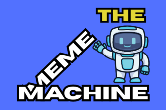 The Meme Machine | Devpost