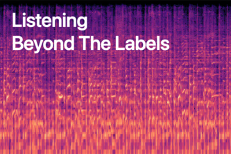 Listening Beyond The Labels | Devpost