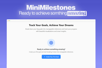 MiniMilestones - Goal Management & Milestone Tracking App | Devpost