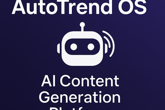 AutoTrend OS - AI Content Generation Platform | Devpost