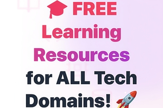FREE Learning Resources for ALL Tech Domains | Devpost