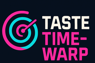 TASTE TIME-WARP | Devpost