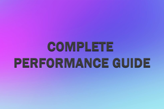 Complete Performance Guide | Devpost