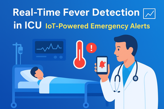 IoT-Based Real-Time Fever Detection System | Devpost