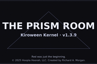 The Prism Room — Kiroween Kernel (v1.3.9) | Devpost