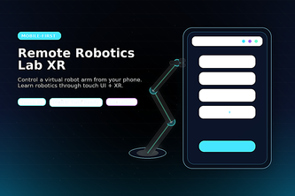 Remote Robotics Lab XR – Mobile Edition | Devpost
