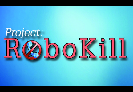Project: RoboKill | FTC Robocall Challenge